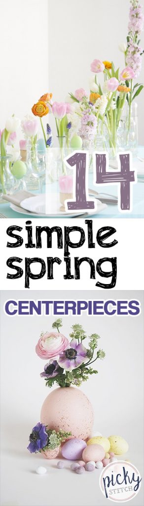14 Simple Spring Centerpieces • Picky Stitch